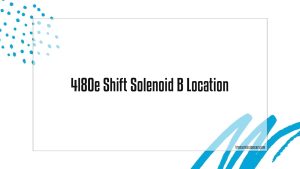 4L80E Shift Solenoid B Location - Car Transmission Guide